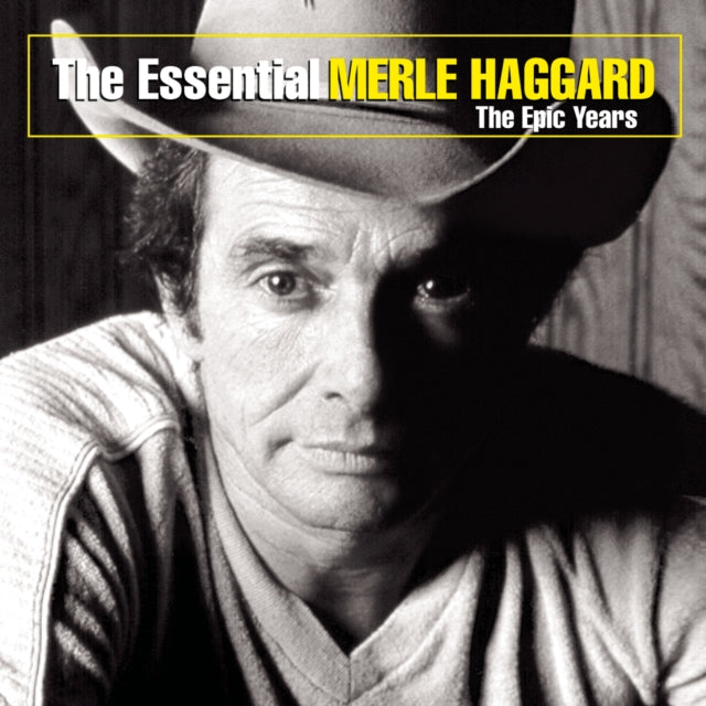 Merle Haggard - Essential Merle Haggard: Epic Years - CD – Weekly Hype